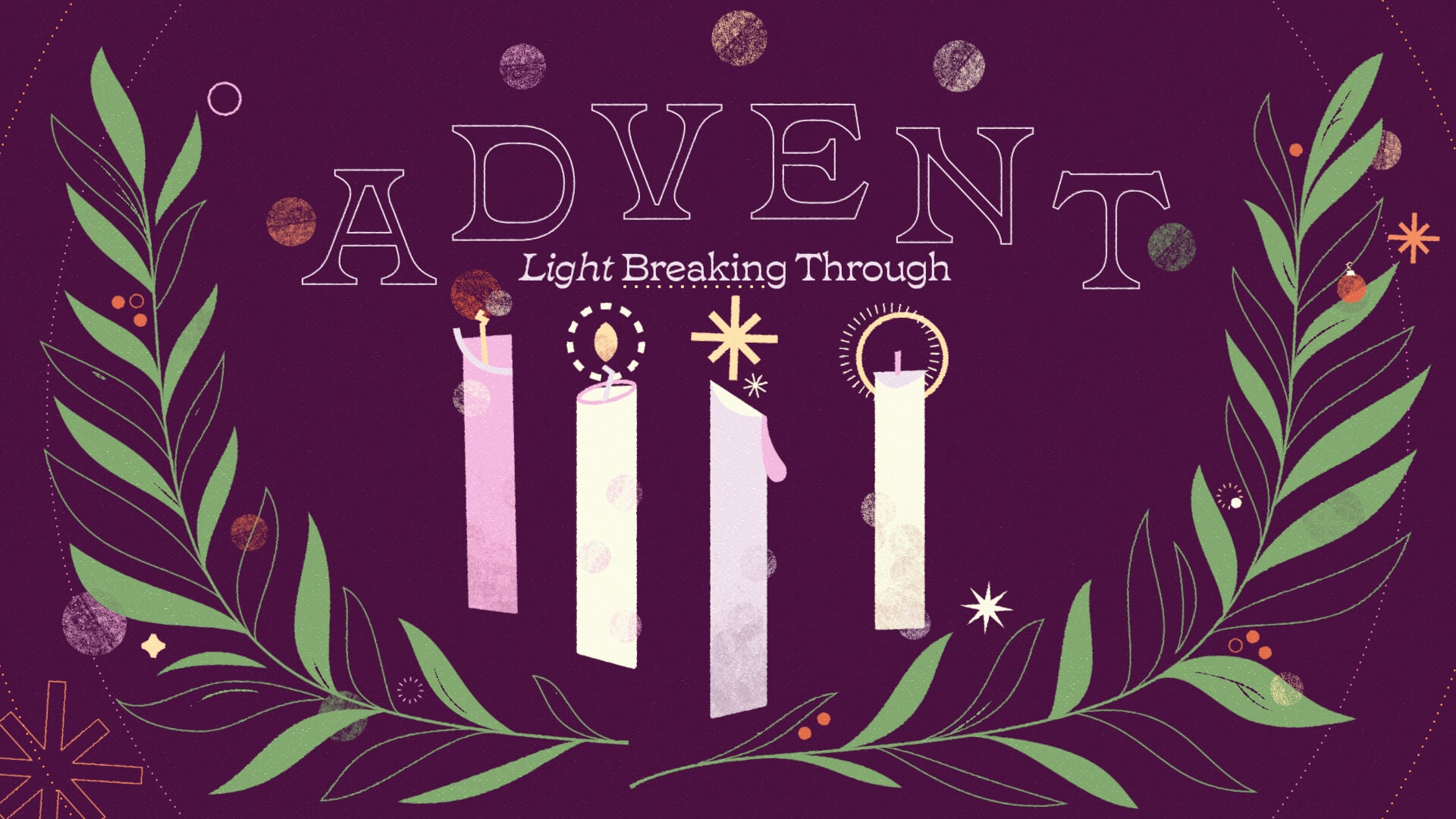 Advent: Light Breaking Through - Kensington Church